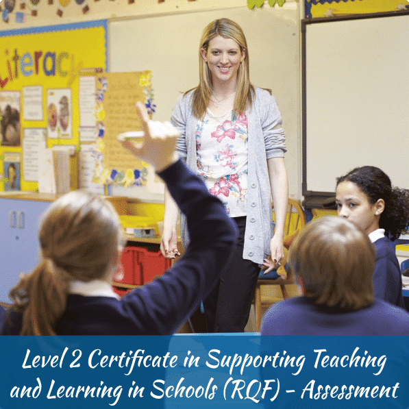 Level 2 Certificate in Supporting Teaching & Learning in Schools – Assessment only | LearnQual